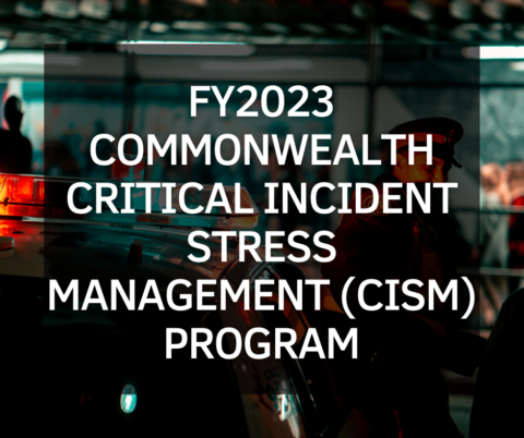 Commonwealth Critical Incident Stress Management (CISM) Program Grant ...