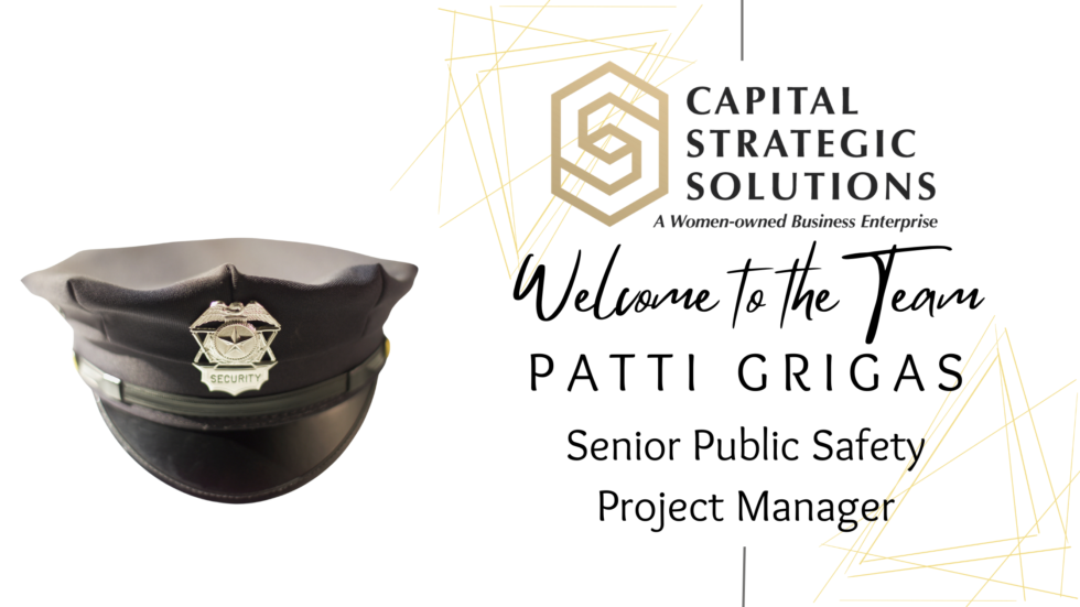 Patricia Grigas has joined the CSS Team as Senior Public Safety Project ...