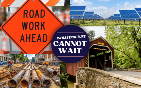The Need for Continued Investment in Our Nation’s Infrastructure ...